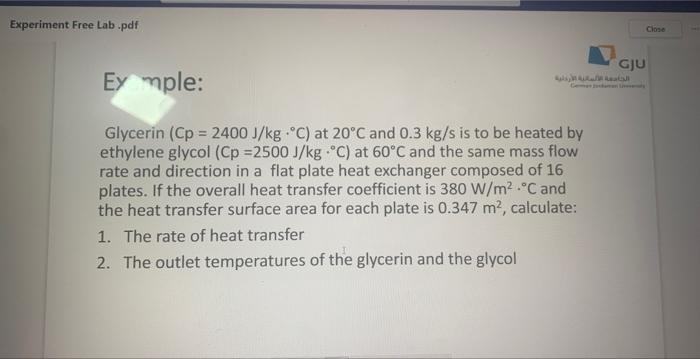 Solved Glycerin (Cp=2400 J/kg⋅∘C) at 20∘C and 0.3 kg/s is to | Chegg.com