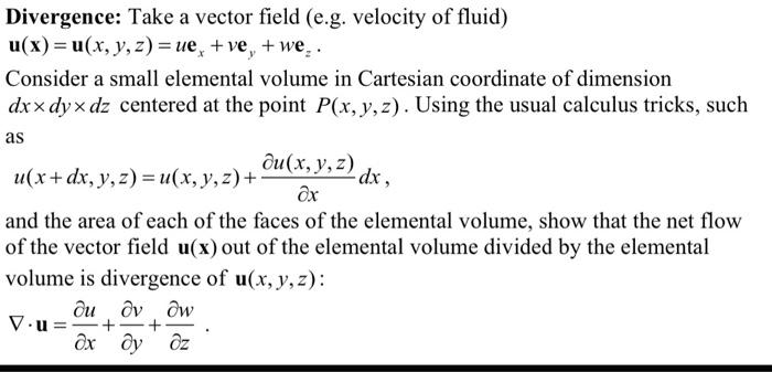 Solved Divergence: Take a vector field (e.g. velocity of | Chegg.com