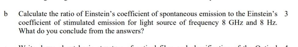 Solved Calculate the ratio of Einstein's coefficient of | Chegg.com