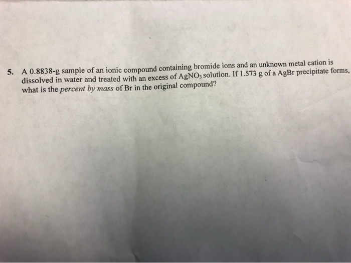 Solved 5. A 0.8838-g sample of an ionic compound containing | Chegg.com