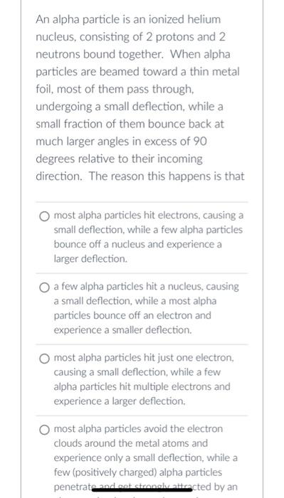Solved An alpha particle is an ionized helium nucleus, | Chegg.com