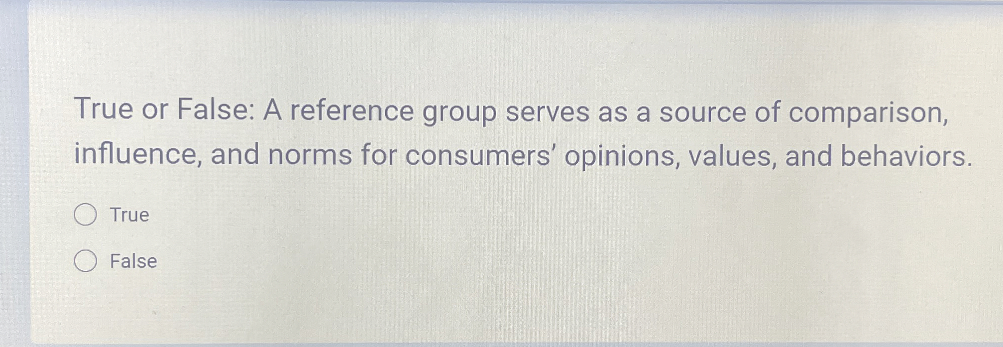 Solved True or False: A reference group serves as a source | Chegg.com