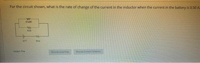 Solved For the circuit shown, what is the rate of change of | Chegg.com