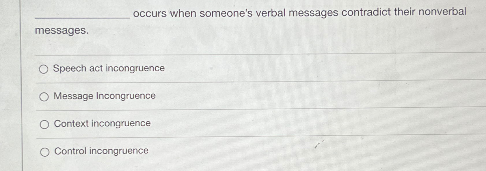 Solved occurs when someone's verbal messages contradict | Chegg.com