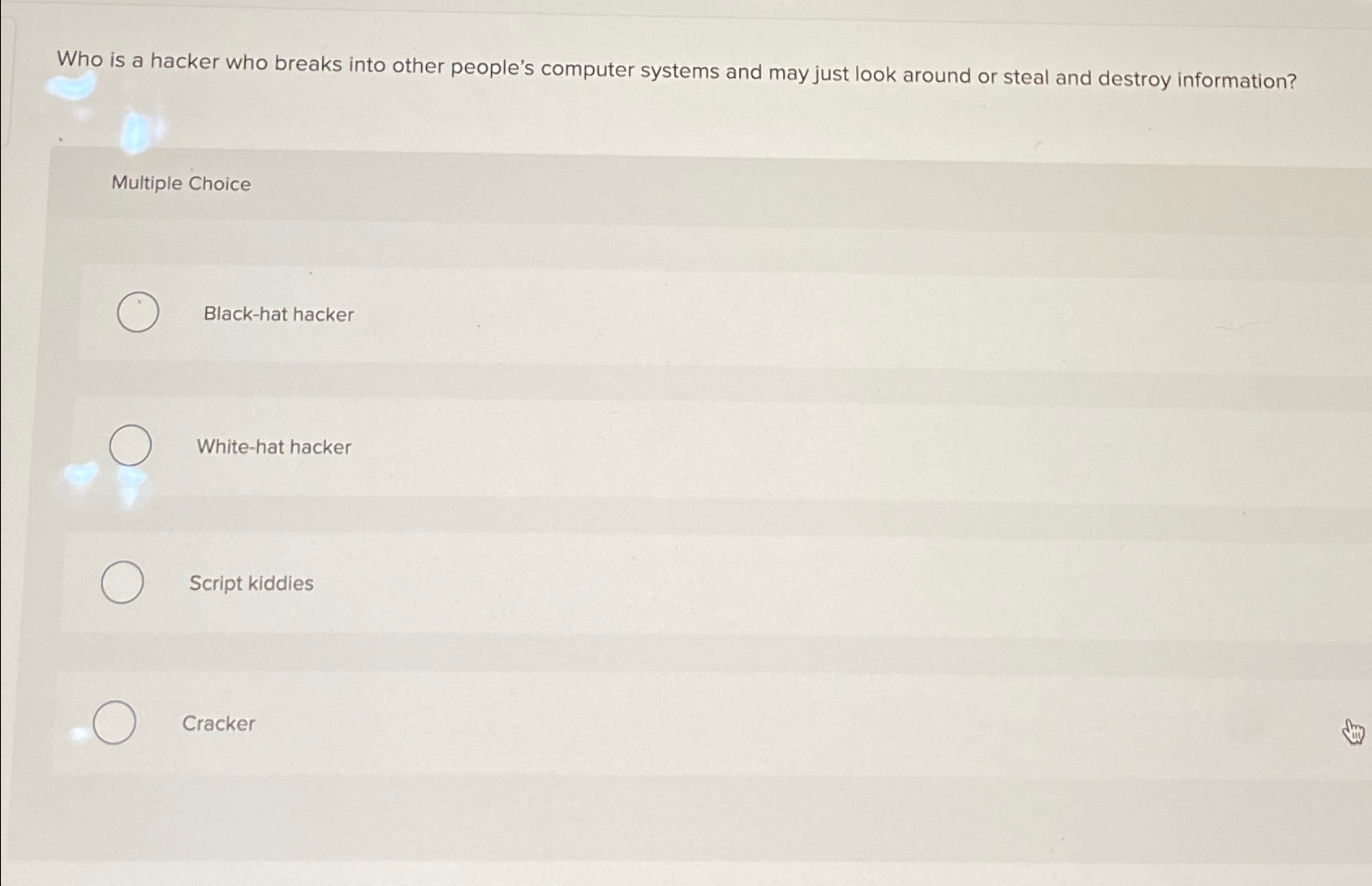 Solved Who is a hacker who breaks into other people's | Chegg.com