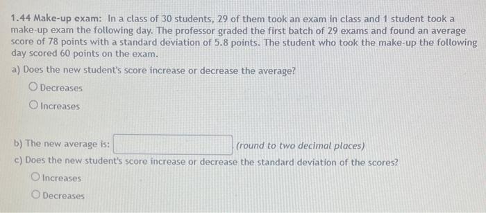 Solved 1.44 Make-up exam: In a class of 30 students, 29 of | Chegg.com