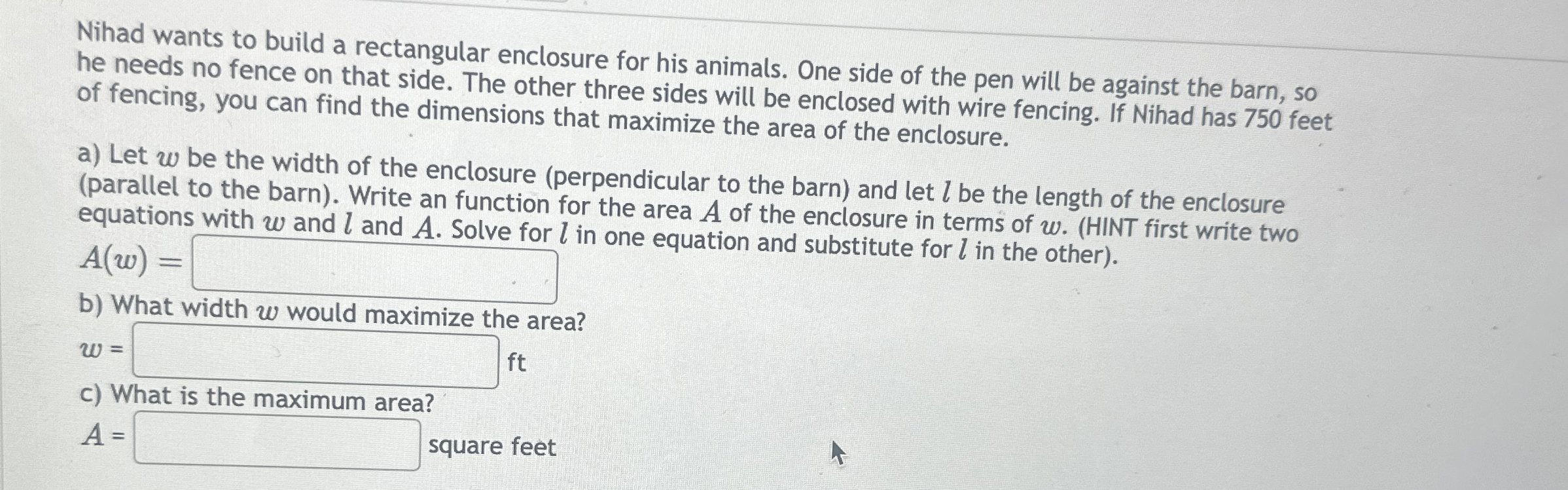 Solved Nihad wants to build a rectangular enclosure for his | Chegg.com