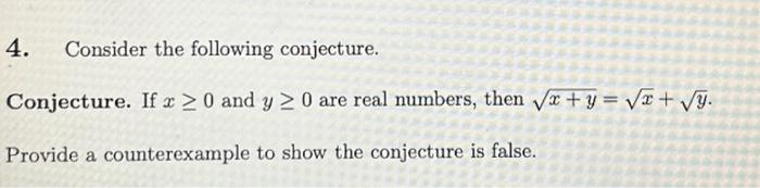Solved 4. Consider the following conjecture. Conjecture. If | Chegg.com Solved 4. Consider the following conjecture. Conjecture. If | Chegg.com