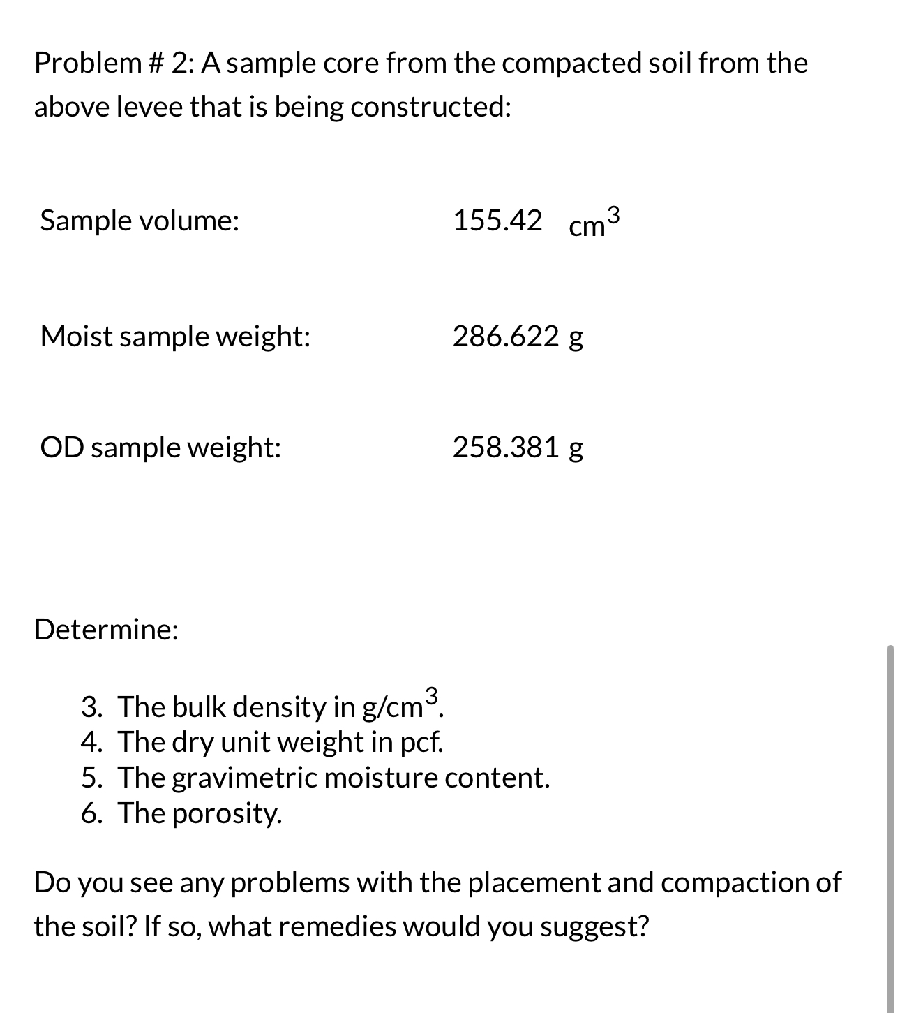 Solved Problem # 2: A sample core from the compacted soil | Chegg.com