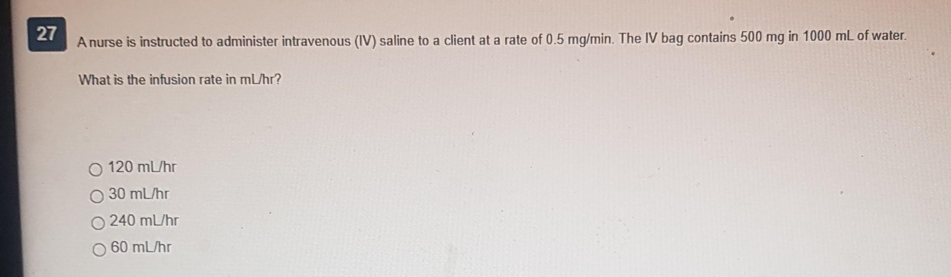 Solved A nurse is instructed to administer intravenous (IV) | Chegg.com