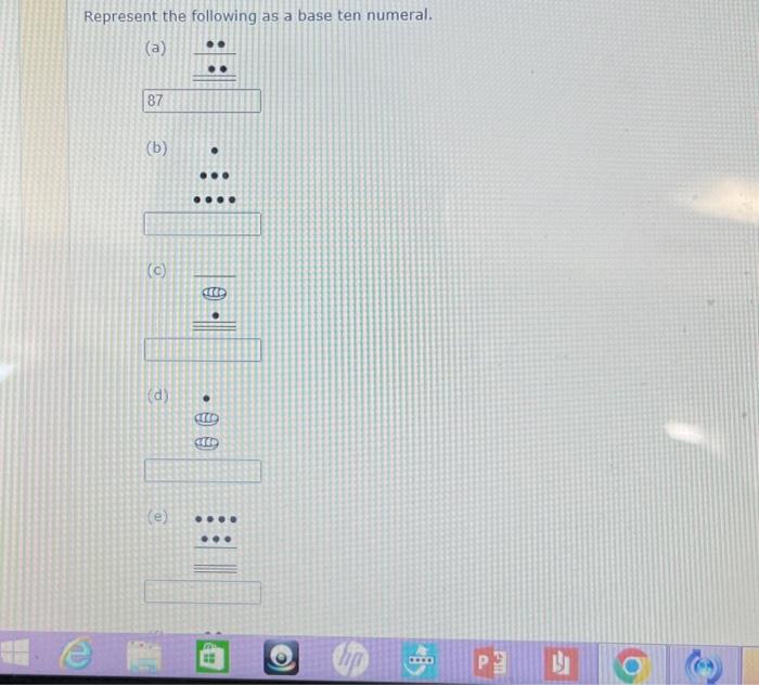 Solved Represent the following as a base ten numeral. | Chegg.com
