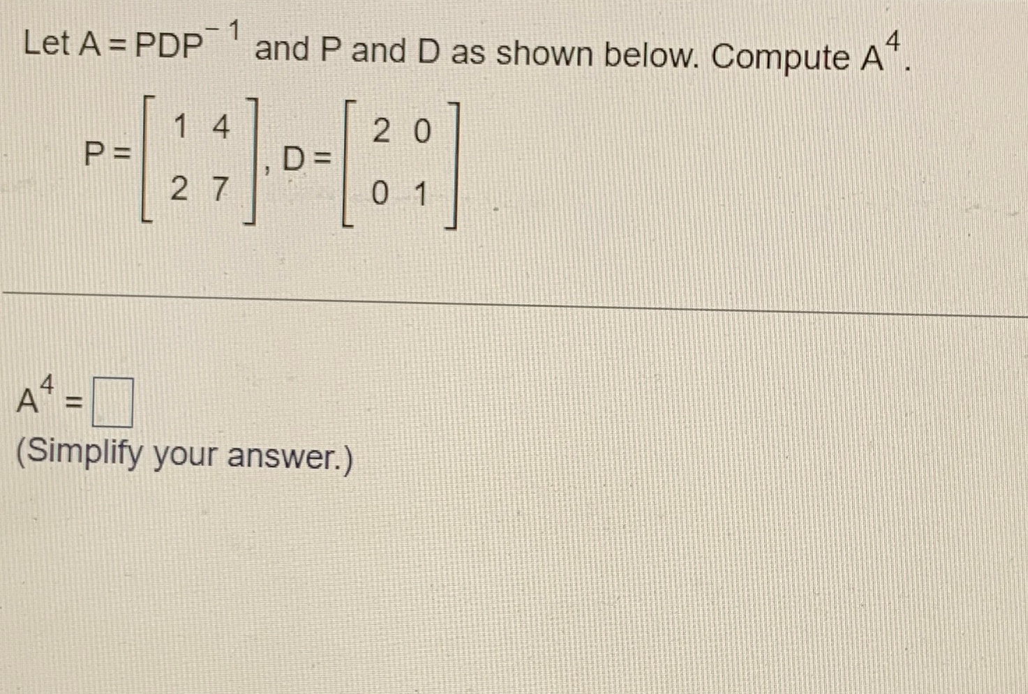 Solved Let A=PDP-1 ﻿and P ﻿and D ﻿as shown below. Compute | Chegg.com