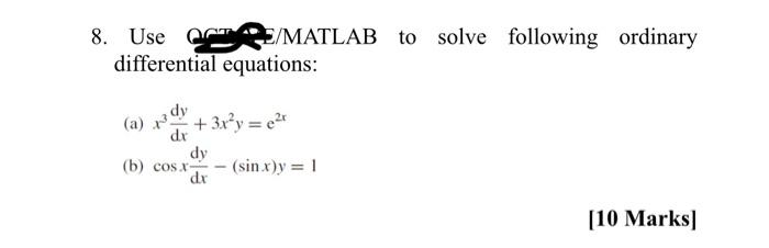 Solved 8. Use E/MATLAB to solve following ordinary | Chegg.com