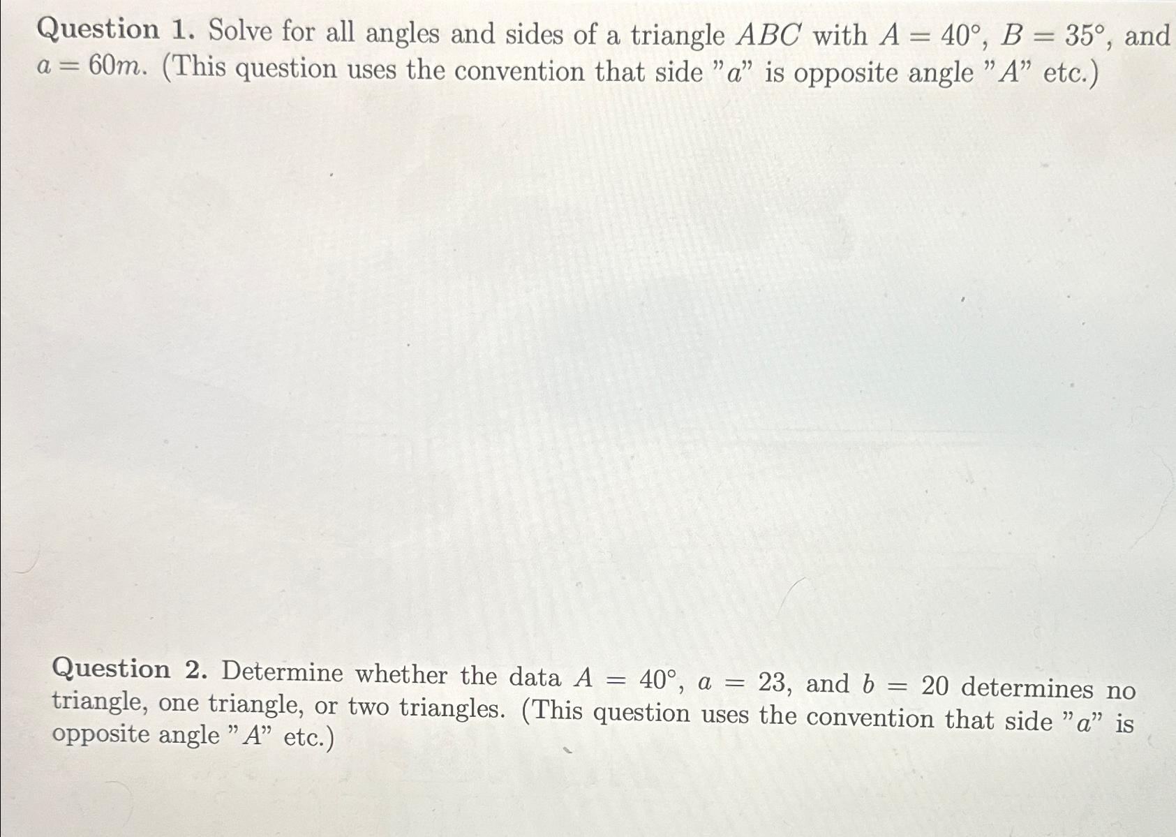 Solved Question 1. ﻿Solve for all angles and sides of a | Chegg.com