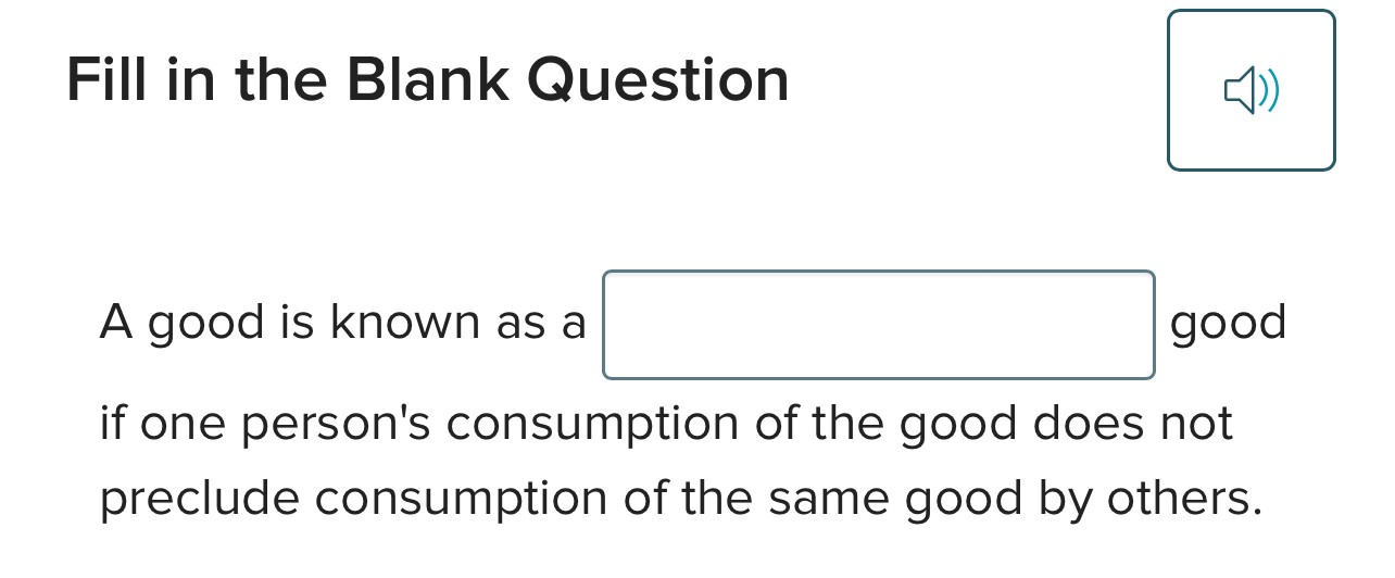 Solved Fill in the Blank QuestionA good is known as a [ | Chegg.com