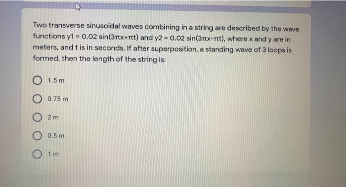 Solved Two transverse sinusoidal waves combining in a string | Chegg.com