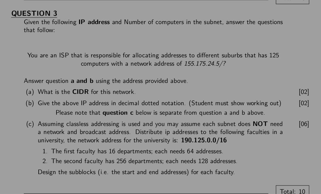 Solved UESTION 3 Given the following IP address and Number | Chegg.com