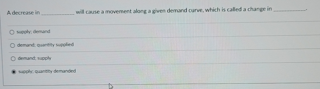 Solved A decrease in will cause a movement along a given | Chegg.com