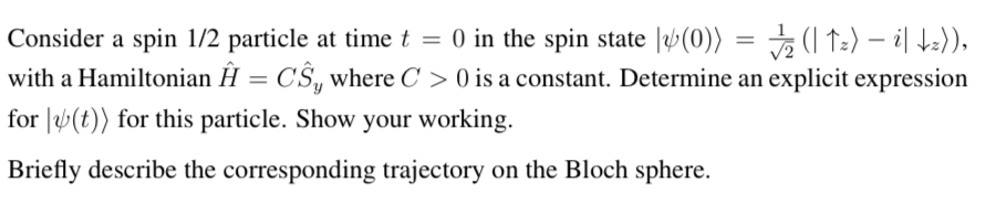 Solved Consider a spin 12 ﻿particle at time t=0 ﻿in the spin | Chegg.com