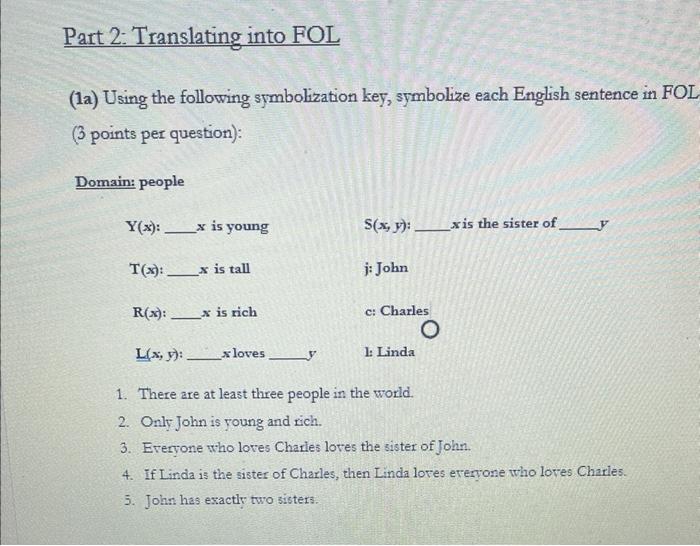 Solved 1a Using The Following Symbolization Key Symbolize