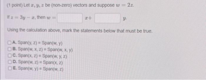 Solved (1 point) Let x, y, z be (non-zero) vectors and | Chegg.com