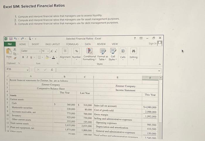 Solved Excel SIM: Selected Financial Ratios 1. Compute and | Chegg.com Solved Excel SIM: Selected Financial Ratios 1. Compute and | Chegg.com