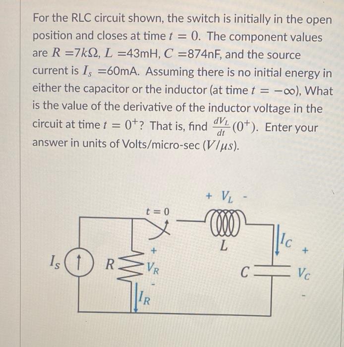 Solved For the RLC circuit shown, the switch is initially in | Chegg.com