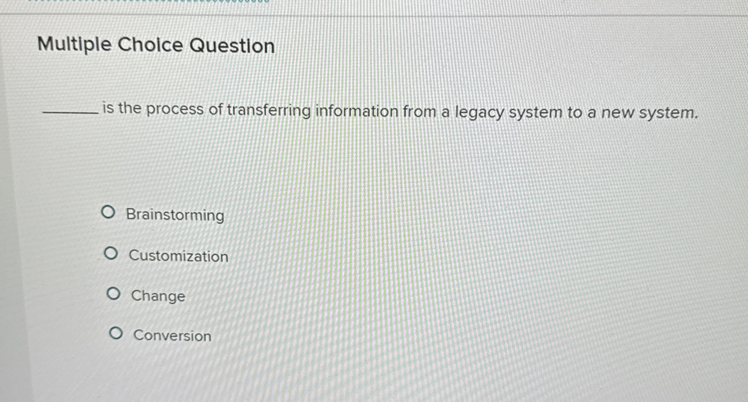 Solved Multiple Choice Questionis the process of | Chegg.com