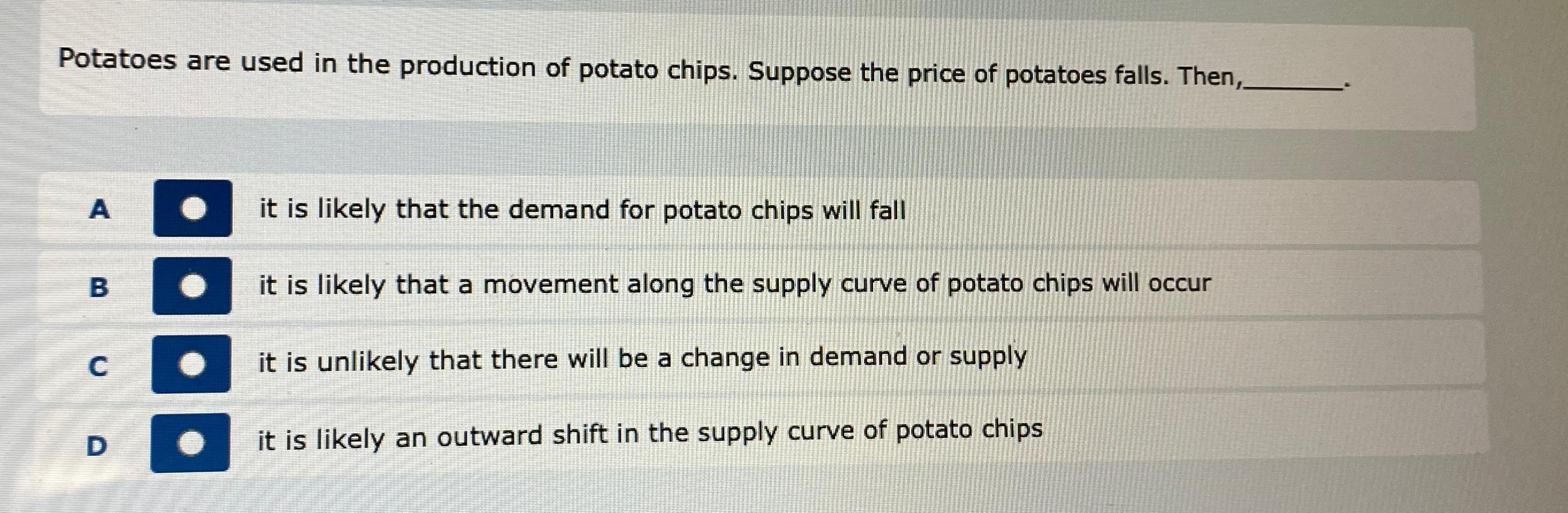 Solved Potatoes are used in the production of potato chips. | Chegg.com