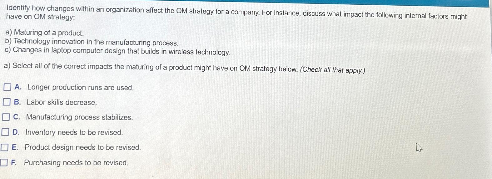 Solved Identify how changes within an organization affect | Chegg.com