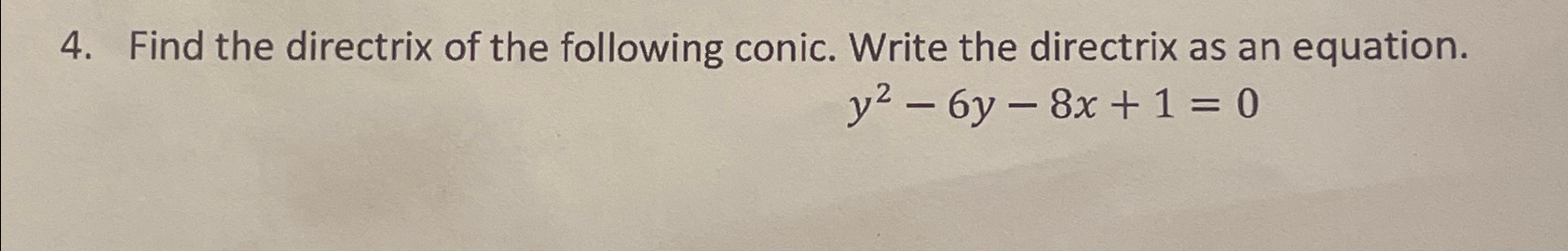 Solved Find the directrix of the following conic. Write the | Chegg.com