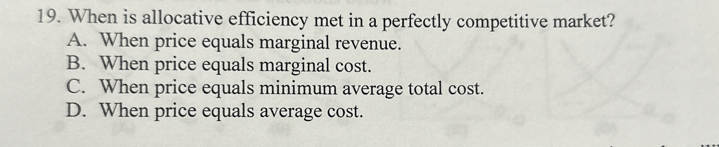 Solved When is allocative efficiency met in a perfectly | Chegg.com