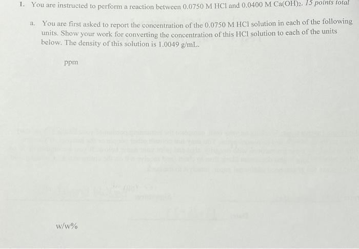 Solved 1. You are instructed to perform a reaction between | Chegg.com