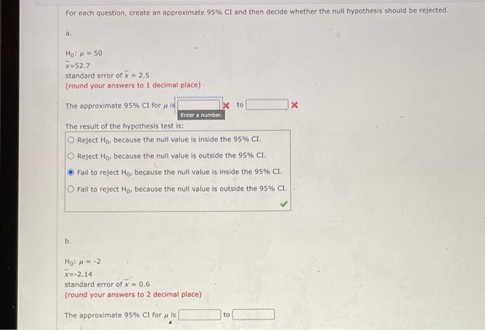 Solved For each question, create an approximate 95% CI and | Chegg.com