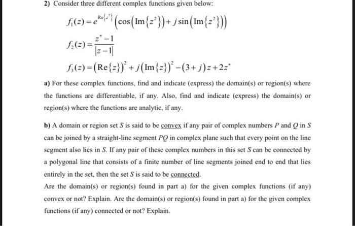 2) Consider three different complex functions given | Chegg.com