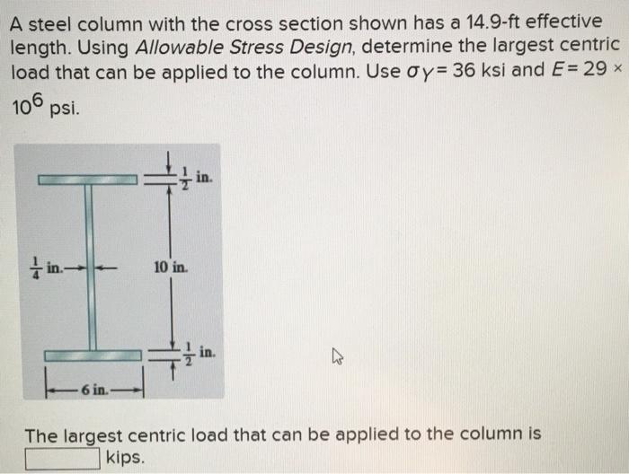Solved A steel column with the cross section shown has a | Chegg.com