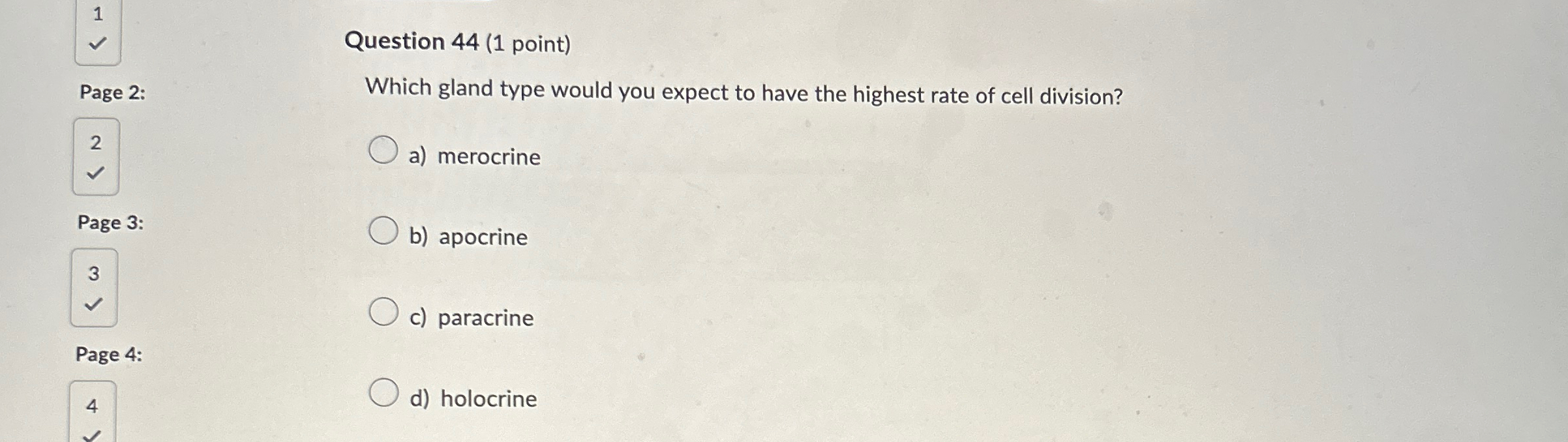 Solved Question 44 (1 ﻿point)Page 2:Which gland type would | Chegg.com