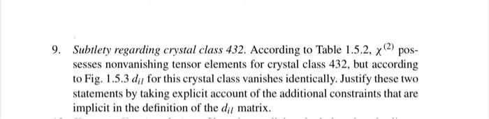 9. Subtlety regarding crystal class 432. According to | Chegg.com
