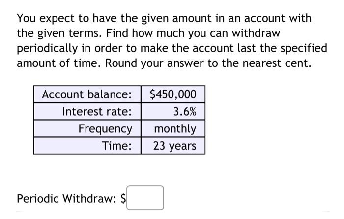 Solved You expect to have the given amount in an account | Chegg.com