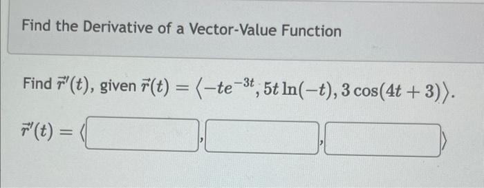 Solved Find The Derivative Of A Vector Value Function Find 6119