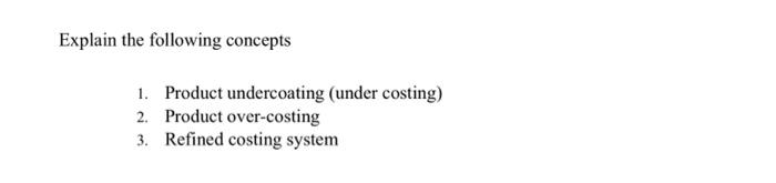 Solved Explain the following concepts 1. Product | Chegg.com