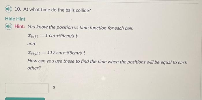Solved 10. At what time do the balls collide? Hint Hint: You | Chegg.com