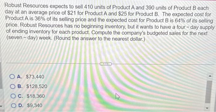 Solved Robust Resources expects to sell 410 units of Product | Chegg.com