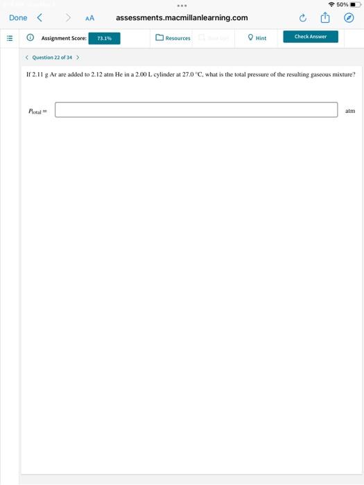 Solved 50% Done AA assessments.macmillanlearning.com 1!! | Chegg.com
