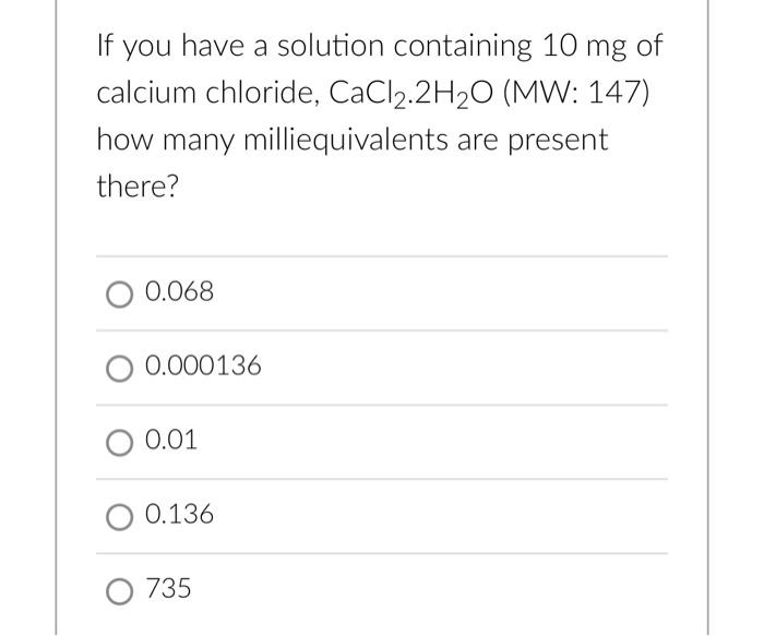 Solved If you have a solution containing 10mg of calcium | Chegg.com