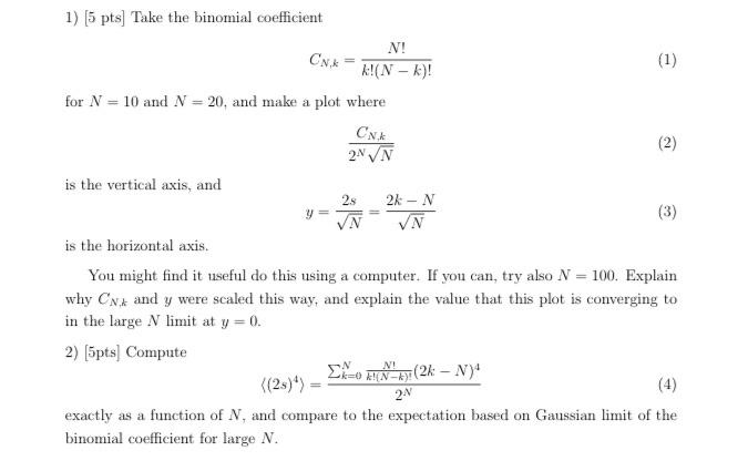 Solved 1) [5 pts] Take the binomial coefficient | Chegg.com