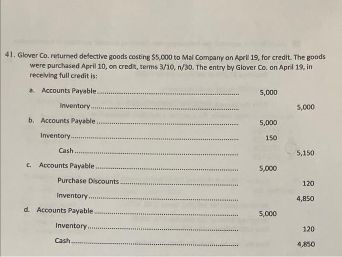 Solved 41. Glover Co. returned defective goods costing | Chegg.com