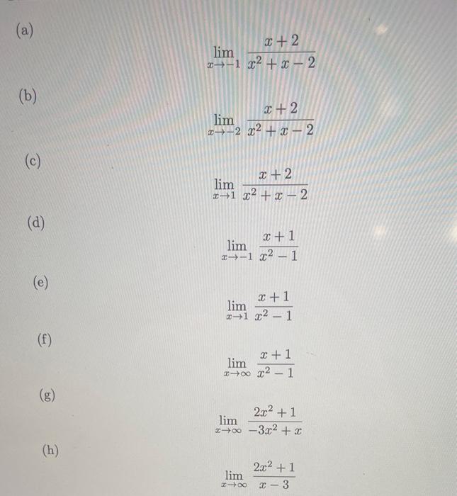 Solved A Limx→−1x2 X−2x 2 B Limx→−2x2 X−2x 2 C