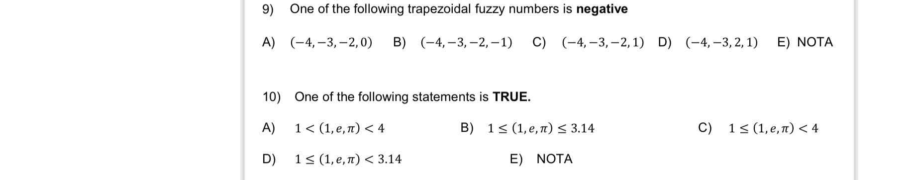 Solved One of the following trapezoidal fuzzy numbers is | Chegg.com