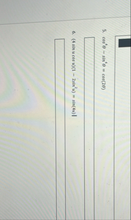 [Solved]: cos^(4) theta -sin^(4) theta =cos(2 theta ) (4sinu